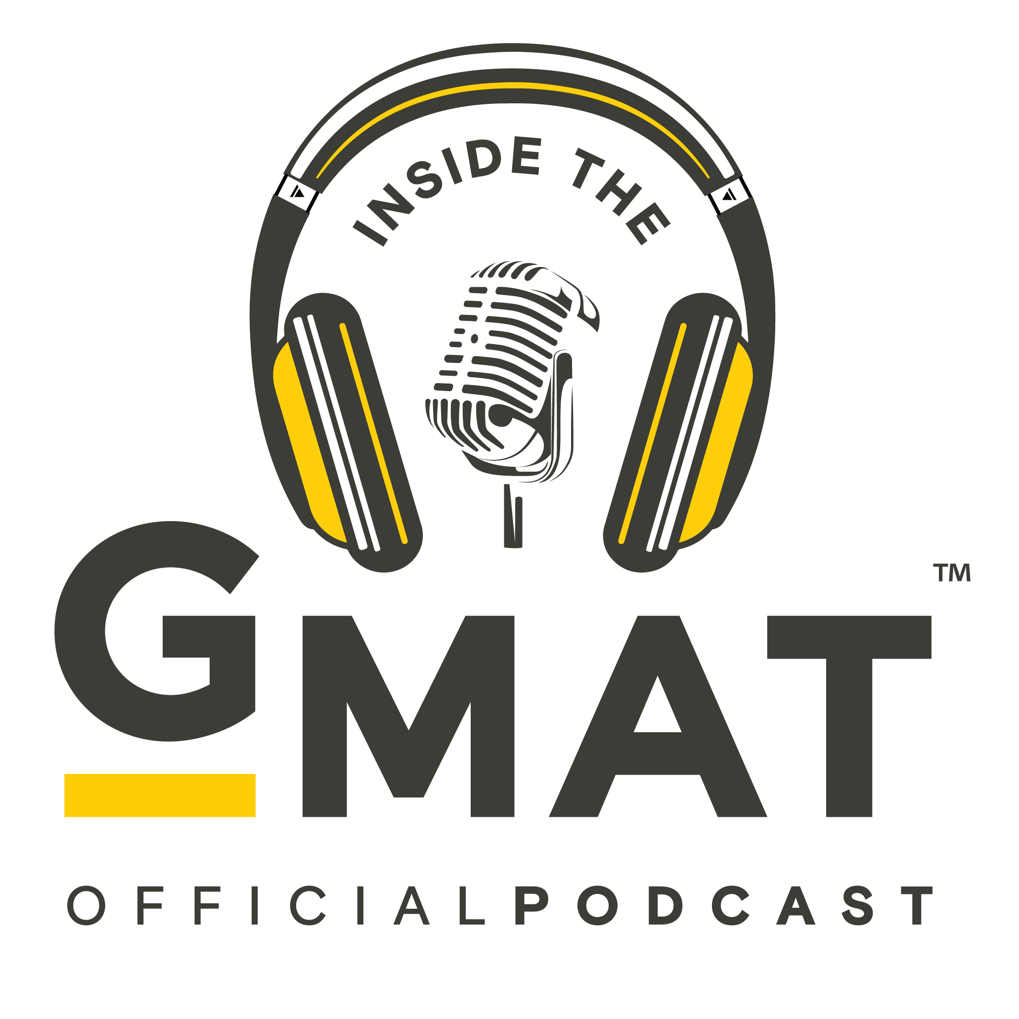 Inside the GMAT: GMAT Exam Official Podcast - MBA, business school